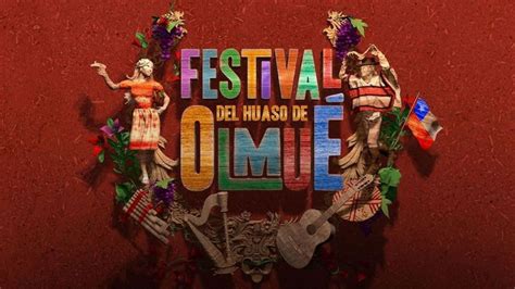 Festival Del Huaso De Olmu Qui Nes Se Presentan Este S Bado