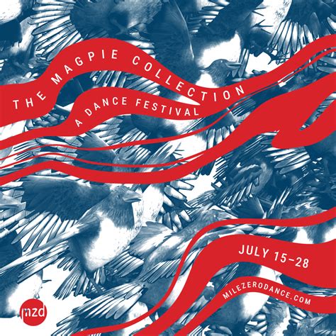 The Magpie Collection A Dance Festival Mile Zero Dance