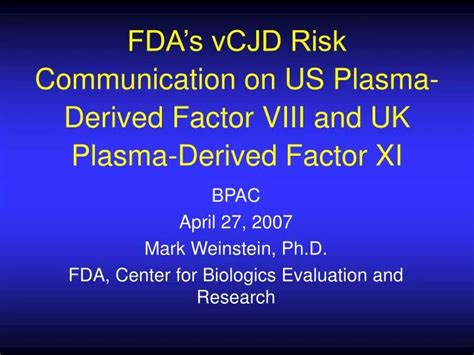 Ppt Fdas Vcjd Risk Communication On Us Plasma Derived Factor Viii