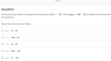 Solved Question Eliminate The Parameter In The Parametric Chegg