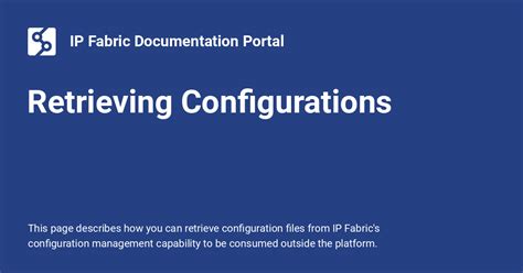 Retrieving Configurations IP Fabric Documentation Portal