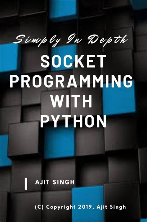 socket programming with python by ajit singh ebook