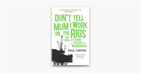 ‎dont Tell Mum I Work On The Rigs On Apple Books