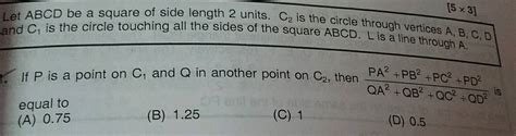 Let Abcd Be A Square Of Side Length 2 Units C And C Is The Circle