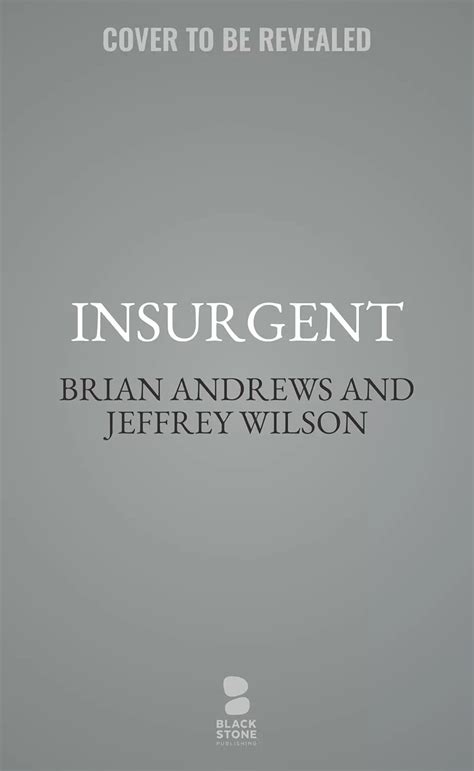 Insurgent Tier One 10 By Jeffrey Wilson Brian Andrews