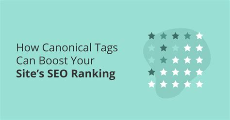 How Canonical Tags Can Boost Your Sites Ranking