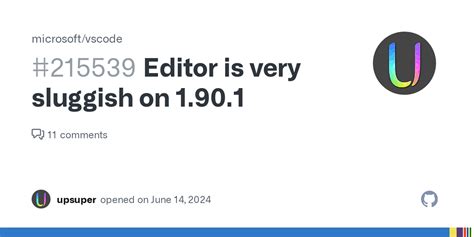 Editor Is Very Sluggish On Issue Microsoft Vscode