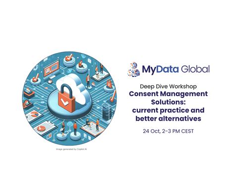 Deep Dive Workshop Consent Management Solutions Current Practice And Better Alternatives