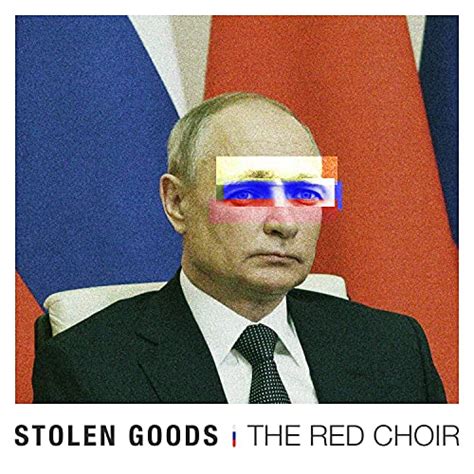 The Red Choir De Stolen Goods En Amazon Music Unlimited