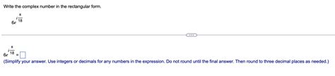 Solved Write The Complex Number In The Rectangular Form Chegg