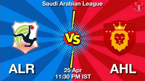 Alr Vs Ahl Dream11 Prediction Team Live Football 25 Apr 2024