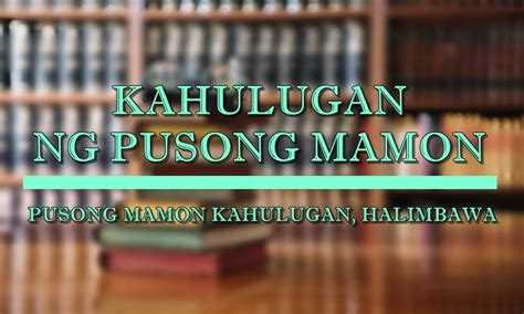 Pusong Mamon Kahulugan At Mga Halimbawang Pangungusap