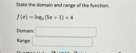 Solved State The Domain And Range Of The Chegg Com
