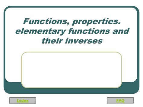 ppt functions properties elementary functions and their inverses