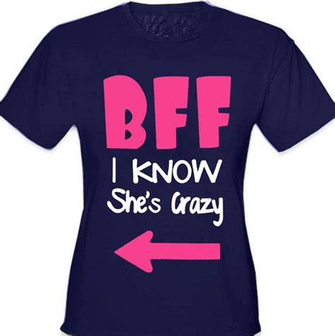 Bff I Know Shes Crazy Girls Tshirt B50ps By Bewildstore On Etsy 1299