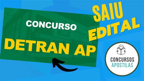 Concurso DETRAN AP edital publicado oferta vencimentos de até R 6 8