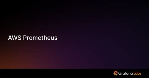 Aws Prometheus Grafana Labs