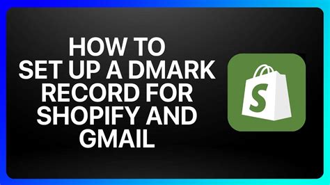 How To Set Up Dmark Record For Shopify And Gmail Tutorial Youtube