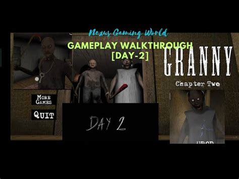 Granny Chapter 2 Gameplay Walkthrough Day 2 YouTube