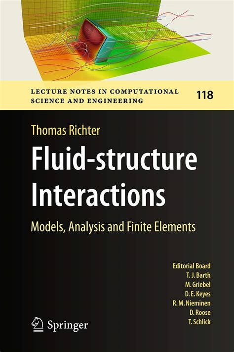 Fluid Structure Interactions Models Analysis And Finite Elements Lecture Notes In