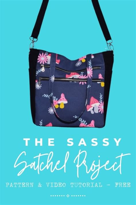 The Sassy Satchel Project Pattern And Video Tutorial Free Sew