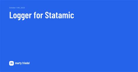Logger For Statamic An Audit Log Of Actions Within Your Site Marty