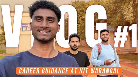 A Day At Nit Warangal Vlog 1 Youtube