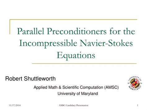 Ppt Parallel Preconditioners For The Incompressible Navier Stokes