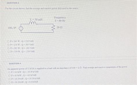 Solved For The Curcuit Shown Find The Average And Reactive