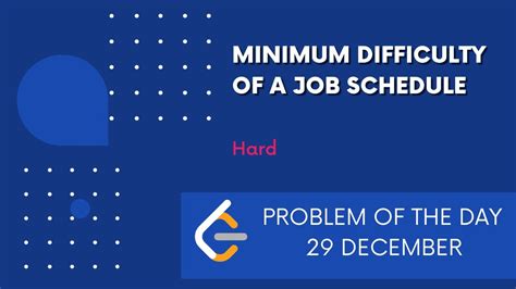 Minimum Difficulty Of A Job Schedule 29 Dec Potd Leetcode Problem Of The Day Youtube