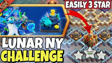 Easiest Way To 3 Star Lunar New Year Challenge Clash Of Clans Youtube