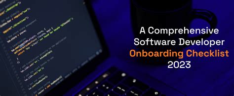 A Comprehensive Software Developer Onboarding Checklist Essential