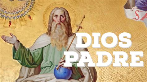 Arriba Imagen Quien Es Dios Padre Abzlocal Mx