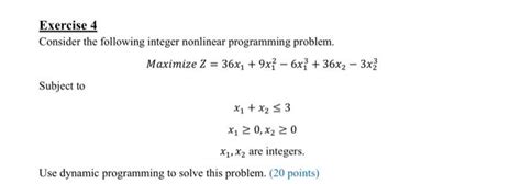 Solved Exercise Consider The Following Integer Nonlinear Chegg