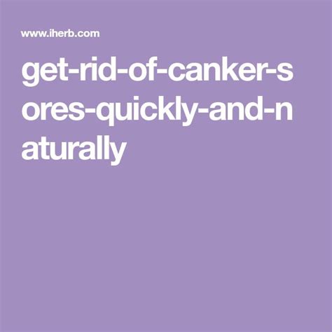 Simple Tips About How To Get Rid Of Canker Sores Quickly Longbear