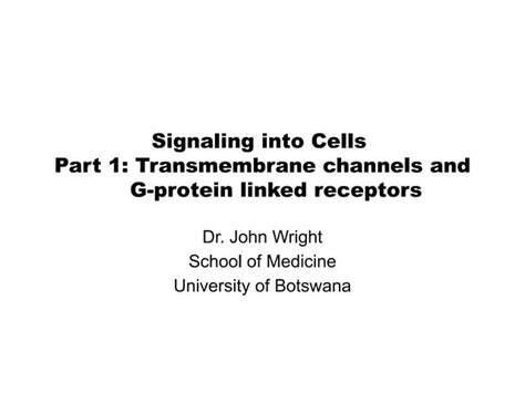 Dr Wright Signalling Into Cells 1 Pptx D Ppt Free Download