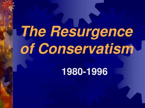 PPT The Resurgence Of Conservatism PowerPoint Presentation Free