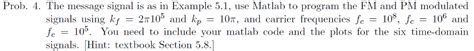 The Message Signal Is As In Example 51 Use Matlab