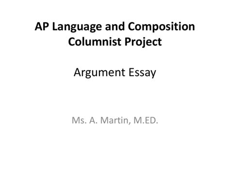 Ap Lang Columnist Project Argument Essay Assignment
