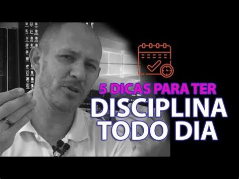 5 Dicas Para Ter Disciplina Todo Dia YouTube