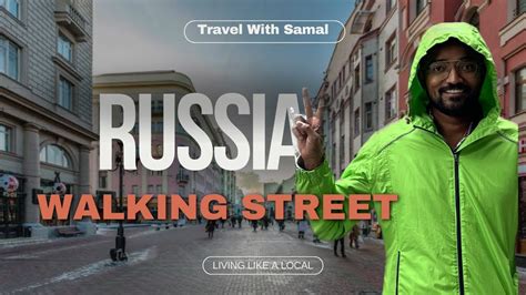 Russia Walking Street YouTube