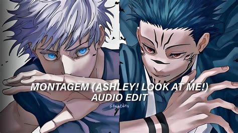 MONTAGEM Ashley Look At Me Pr Funk S3BZS Edit Audio YouTube