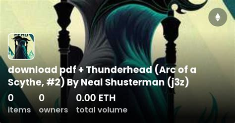 Download Pdf Thunderhead Arc Of A Scythe 2 By Neal Shusterman