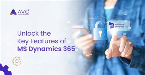 Understanding The Key Features Of Microsoft Dynamics 365 For Enterprises