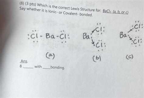 Solved 8 3 Pts Which Is The Correct Lewis Structure For