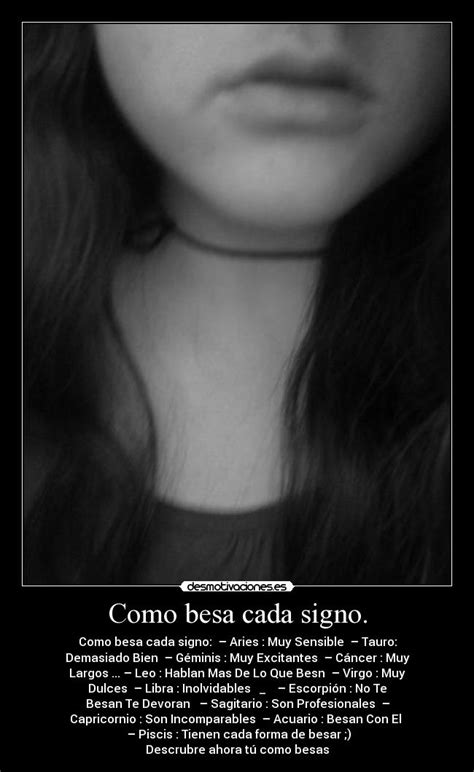 Como Besa Cada Signo Desmotivaciones