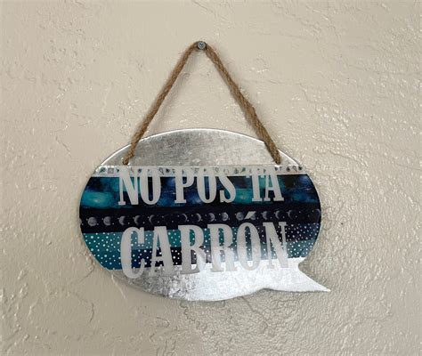 No Pos Ta Cabron Meme Galvanized Metal Sign Etsy
