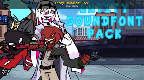 Entity Soundfont Pack Modding Tool For Friday Night Funkin Fnf