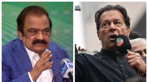 Will Send Imran Khan To Machh Jail After Arresting Him Rana Sanaullah