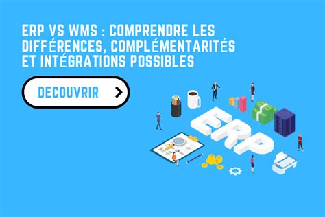 Erp Wms Différences Et Complémentarités 📊 [conseils]